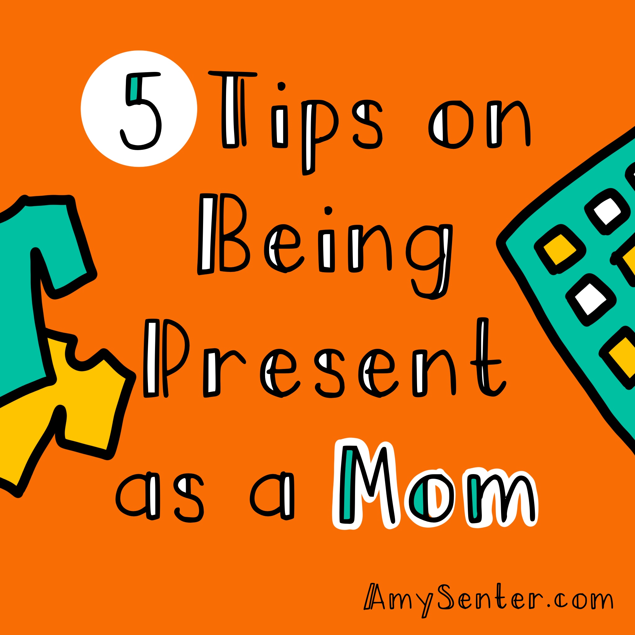 5 Tips for Being Present in the Moment with Your Kids
