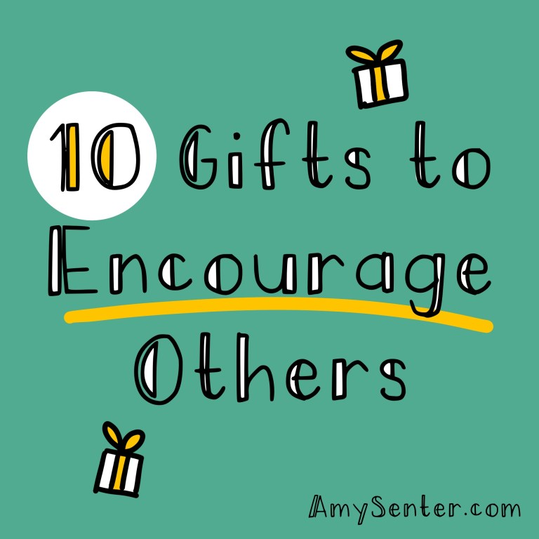10 Gifts to Encourage Others in Hardships