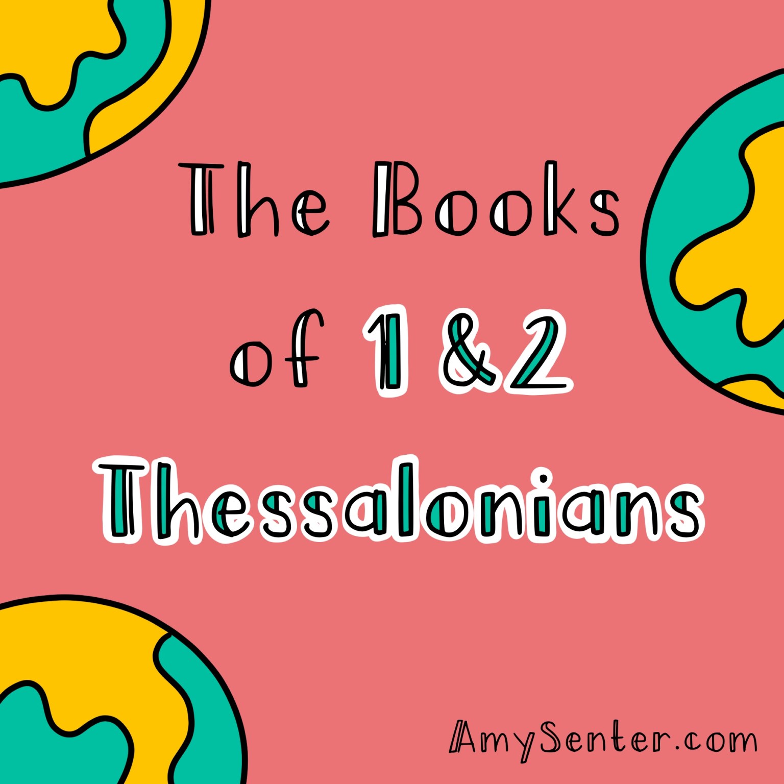Printable Study Guide for the Bible Books of 1 & 2 Thessalonians