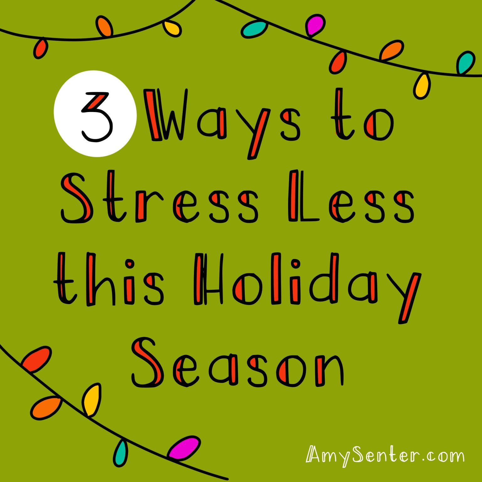3 Ways to Stress Less This Holiday Season