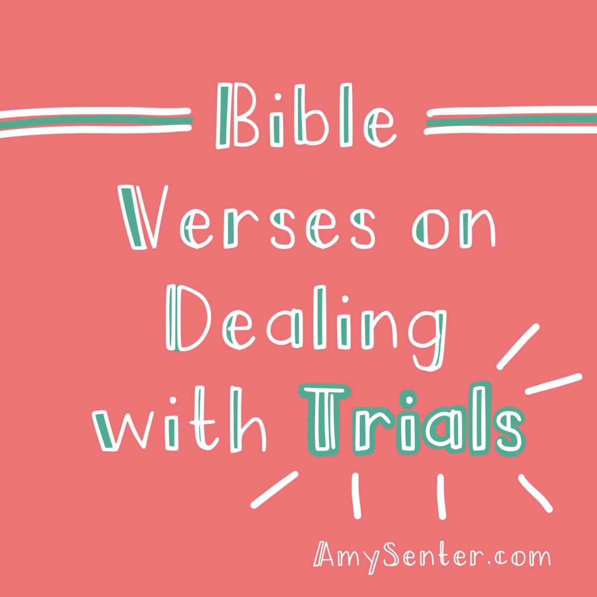Bible Verses on How to Deal with Life's Trials