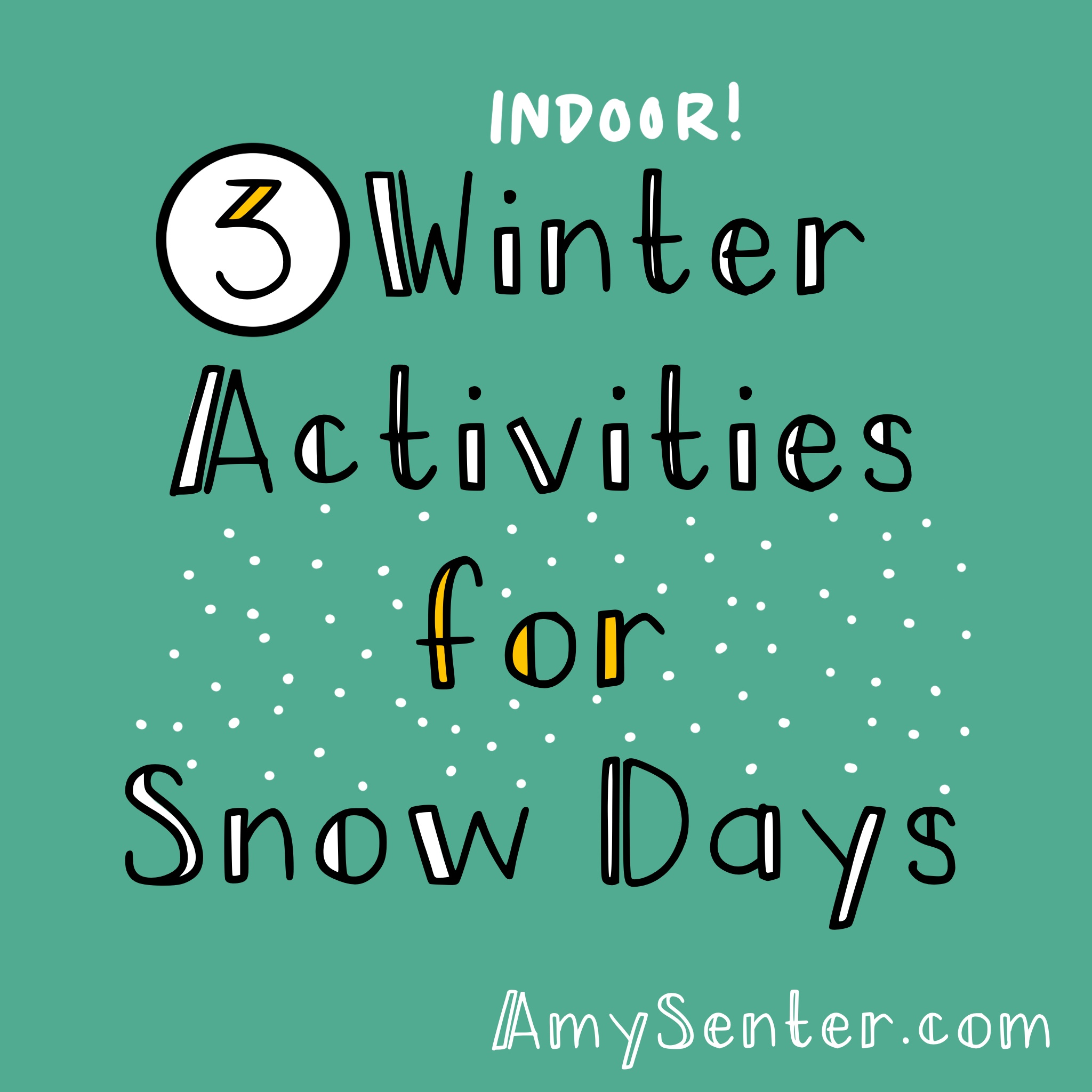 3 Simple Winter Activities for Families on Snow Days