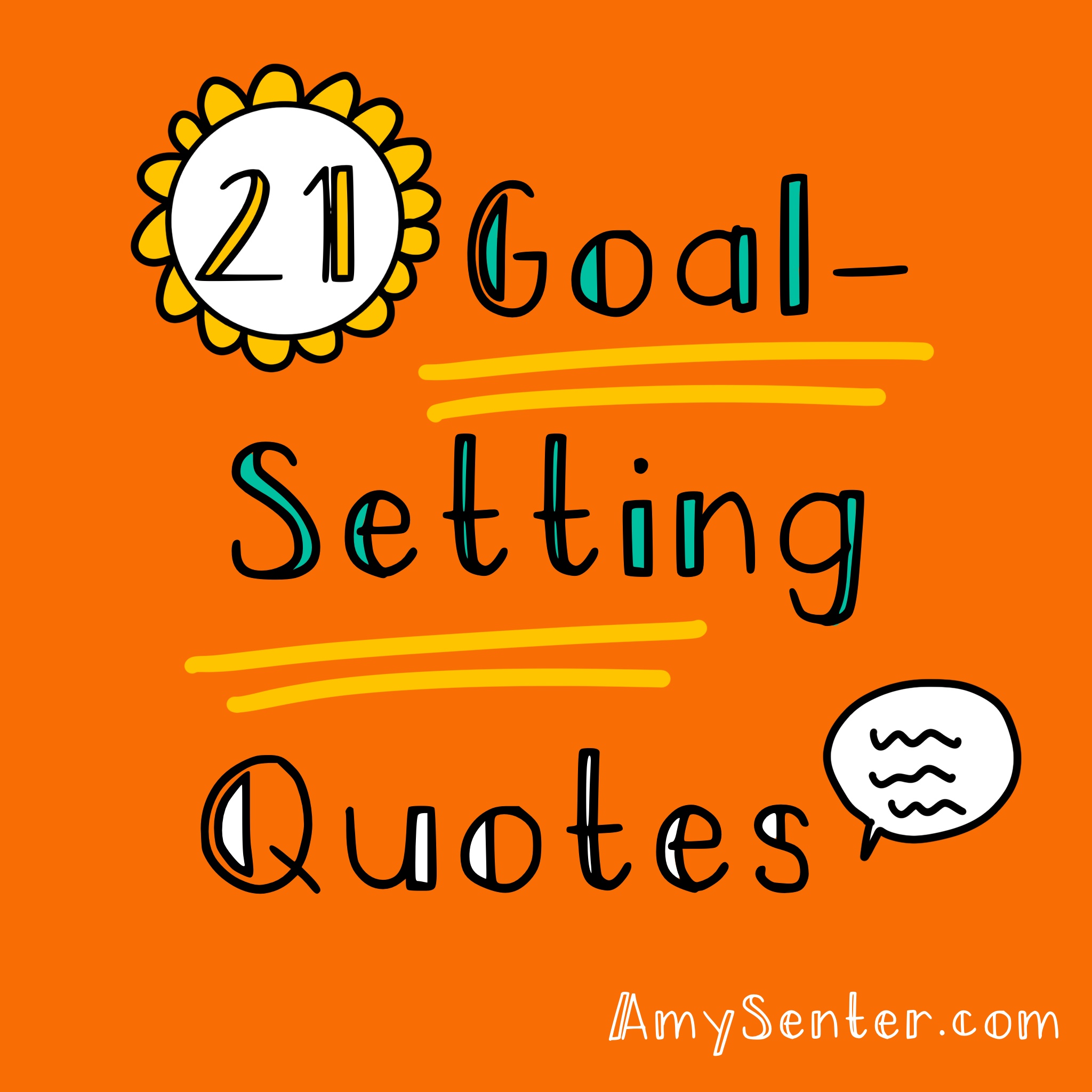 21 Goal Setting Quotes to Motivate You This Year