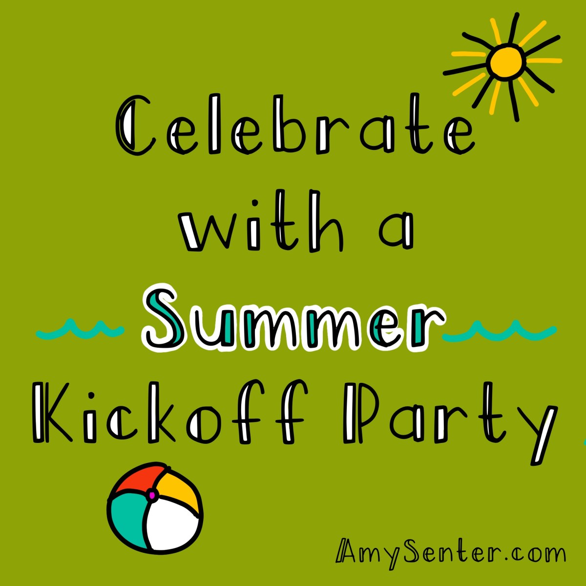 How to Throw a Summer Party at the End of the School Year